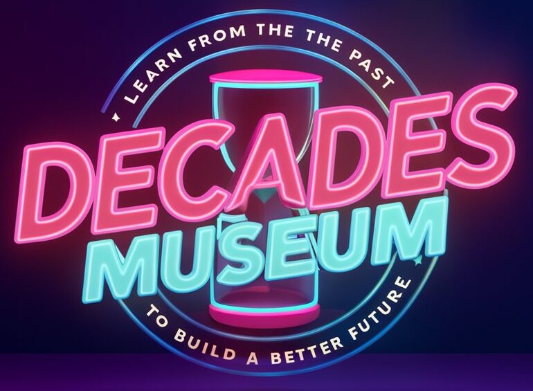 Welcome to Decades Museum - Decades Museum
